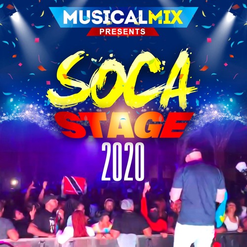 Soca Stage 2020 by DJ Musical Mix | Free Listening on SoundCloud