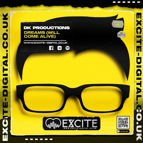 Stream DK Productions - Dreams (Will Come Alive) (OUT NOW ON EXCITE ...