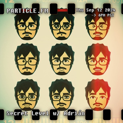 Stream Secret Level w/ Adrián (Nintendo Special) - Sep 12th 2024 by ...