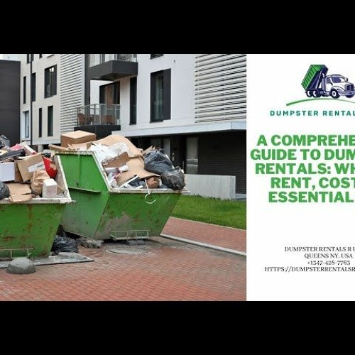 Stream A Comprehensive Guide To Dumpster Rentals When To Rent, Costs ...