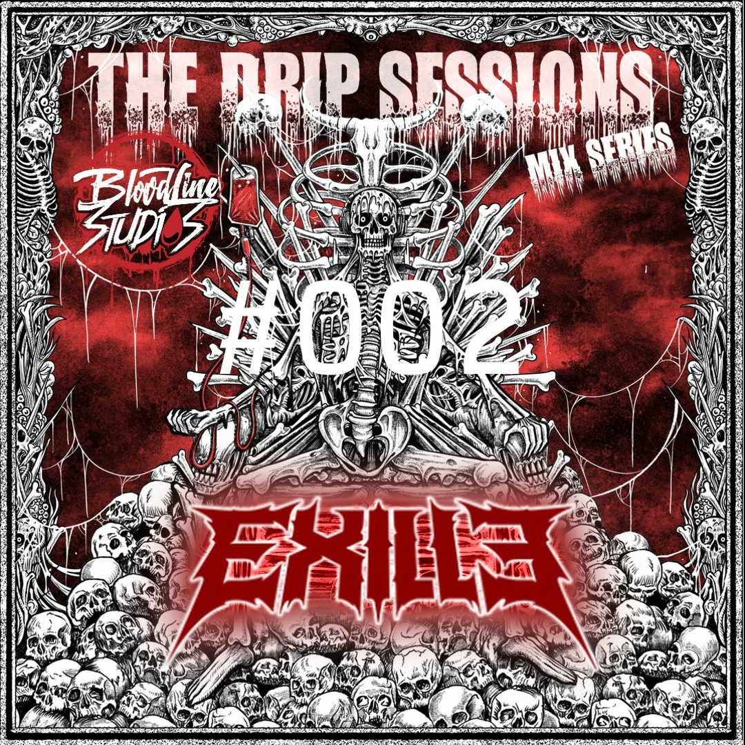 Stream THE DRIP SESSIONS VOL. #002 (EXILLE) by BLOODLINE STUDIOS™🩸 | Listen online for free on ...