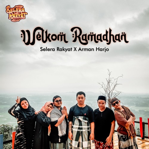 Stream Welkom Ramadhan by Selera Rakyat | Listen online for free on ...