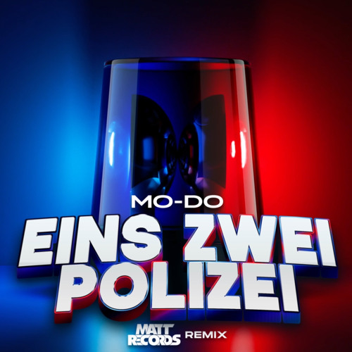 Mo-Do - Eins Zwei Polizei (Mattrecords Remix) - Listen to music