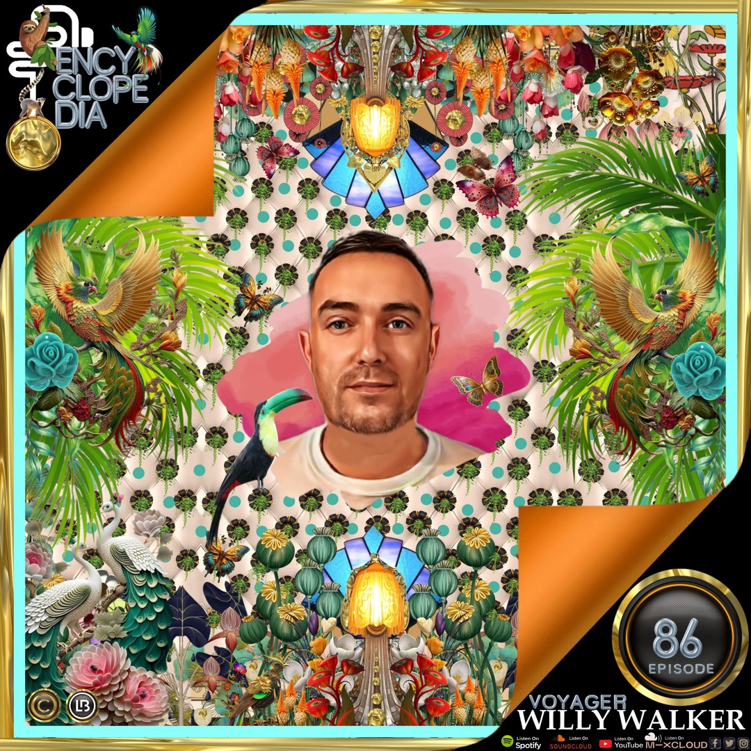 Stream DJ RESIDENT : WILLY WALKER - VOYAGER EPISODE 86 - ENCYCLOPEDIA ...