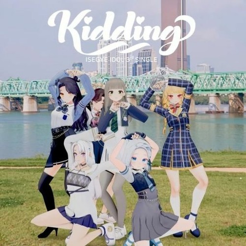 Stream 이세계아이돌(ISEGYE IDOL) - KIDDING (Moldface Remix) by Television Head | Listen online for ...