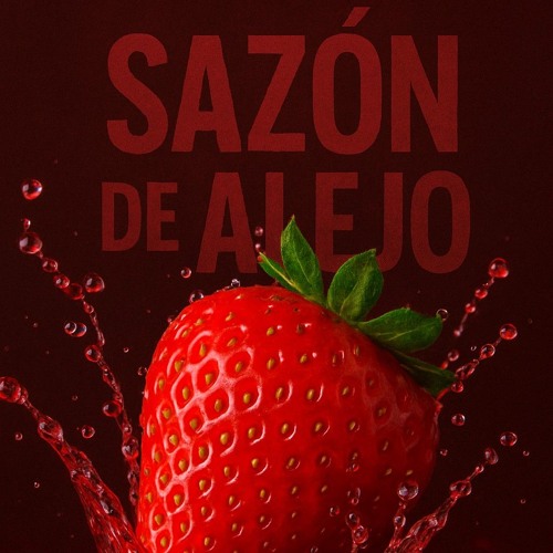 Stream SAZÓN DE ALEJO!! by Alejo Dj | Listen online for free on SoundCloud