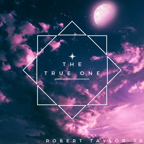 Stream The True One by Robert Taylor Jr | Listen online for free on ...