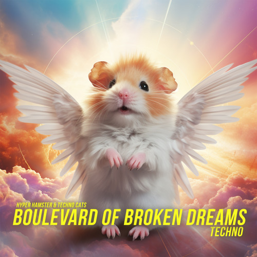 Stream Boulevard of Broken Dreams (Techno) by Hyper Hamster | Listen ...