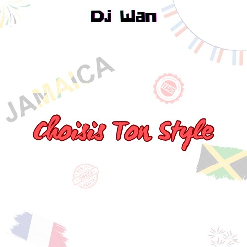 Stream 🔥Dj Wan🔥 Choisis Ton Style by DJ WAN Officiel🔥 | Listen online ...