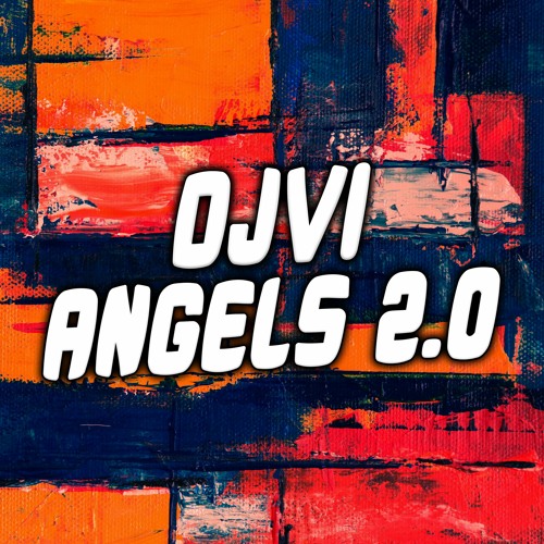Stream DJVI - Angels 2.0 [Free Download in Description] by DJVI ...