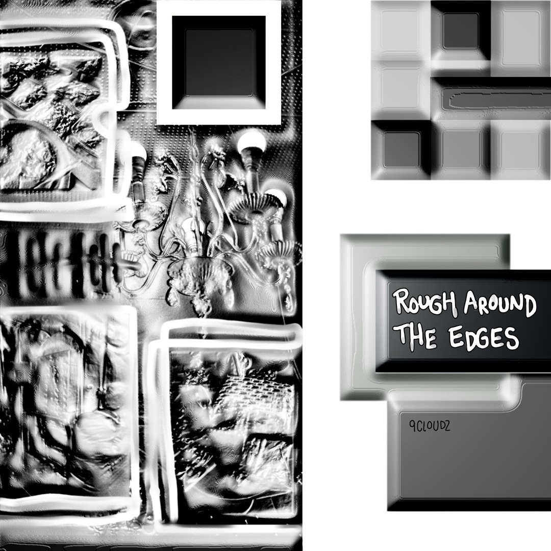 Stream ROUGH AROUND THE EDGES by 9CLOUDZ | Listen online for free on ...
