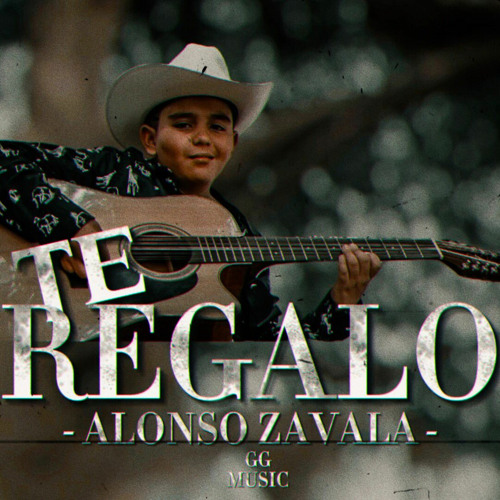 Stream Te Regalo by Alonso Zavala | Listen online for free on SoundCloud