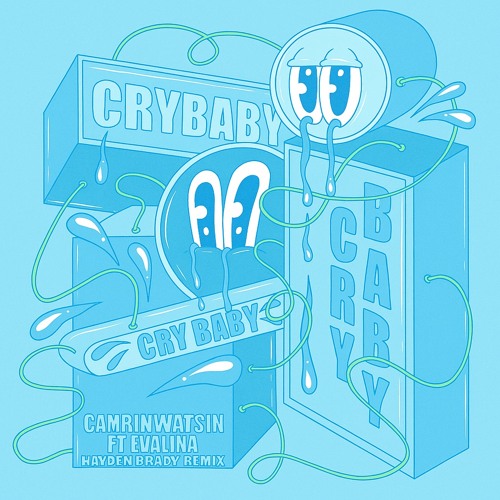 Stream CamrinWatsin - Cry Baby (feat. EVALINA) - Hayden Brady Remix by ...