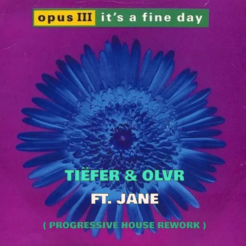 Stream Tiëfer & OLVR - Fine Day (ft. Miss Jane) by Tiëfer | Listen ...