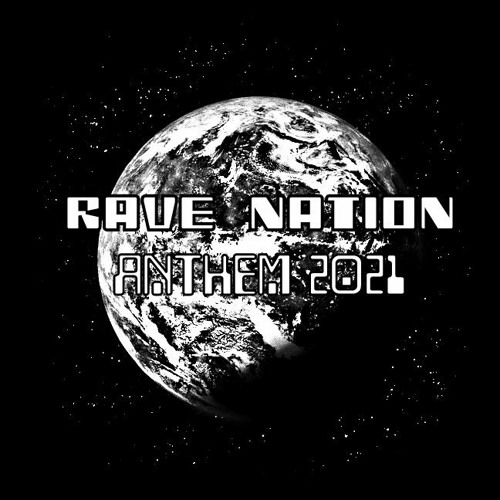 Stream United We Stand (Rave Nation Anthem 2021) by Hellcreator ...