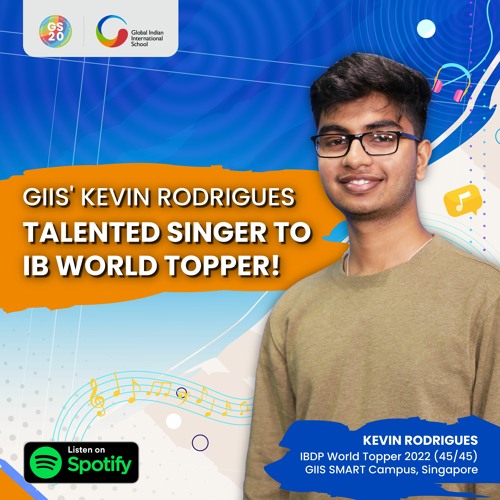 Stream episode GIIS' Kevin Rodrigues - Talented Singer to IB World ...