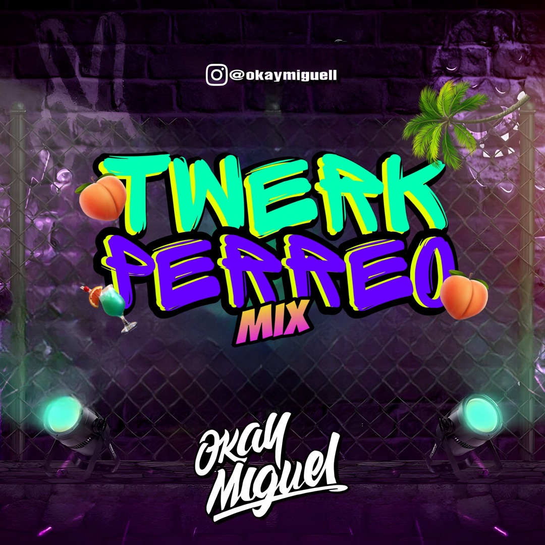Stream TWERK / PEREO MIX 2024 - OKAY MIGUEL REGGAETON, DEMBOW, LOS MAG ...