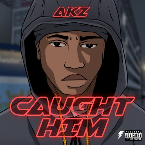 Stream Caught Him by Akz | Listen online for free on SoundCloud