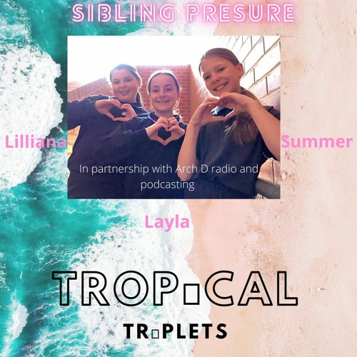 Stream episode Layla, Lilliana and Summer - Tropical Triplets - St ...
