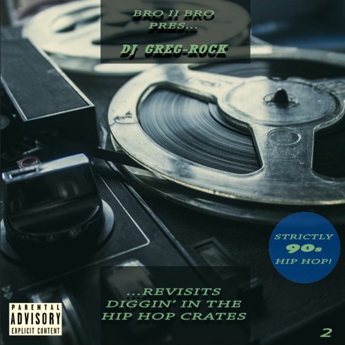 Stream DJ Greg-Rock Revisits Diggin' In The Hip Hop Crates (Pt 2) by G ...