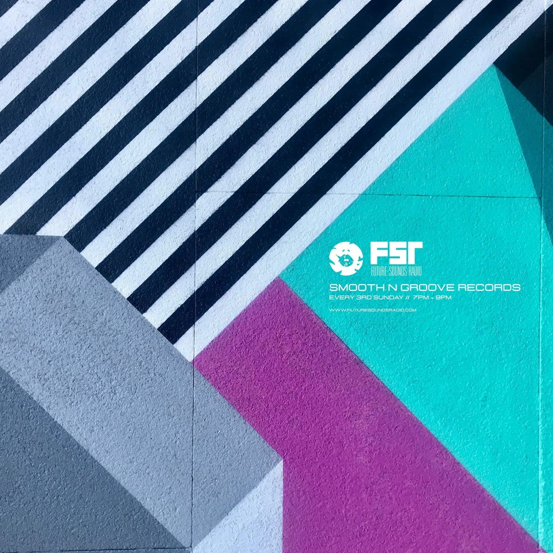 Stream SMOOTH N GROOVE RECORDS - #156 - [Recorded Live On Future Sounds ...