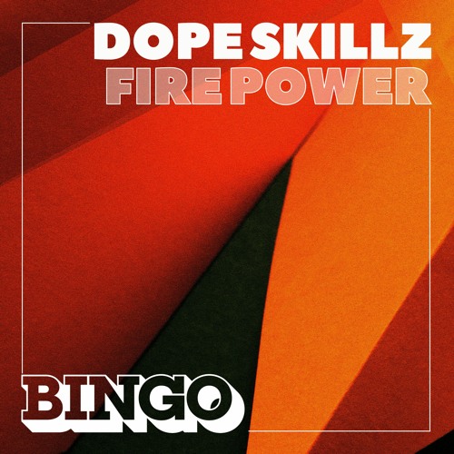 Stream Dope Skillz - Fire Power by BINGO | Listen online for free on ...