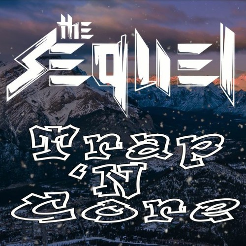 Stream The Sequel - Trap 'N Core (free download) by The Sequel | Listen ...