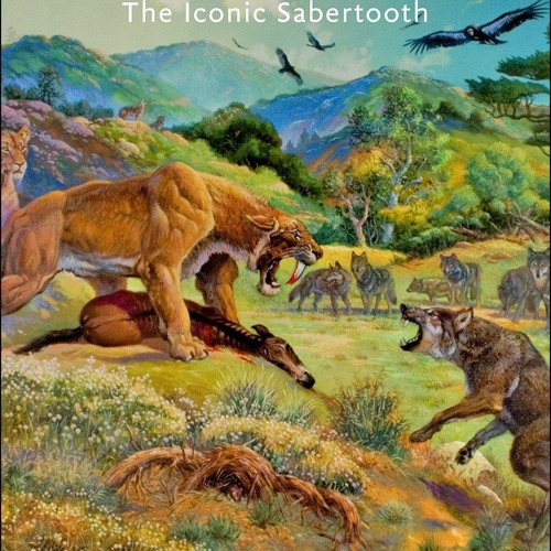 Stream Episode [pdf⚡read Online] Smilodon The Iconic Sabertooth By
