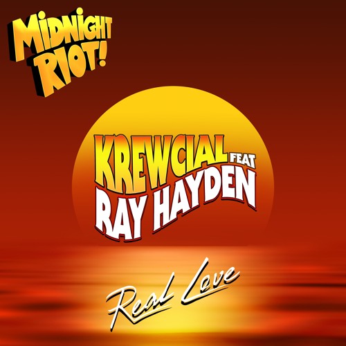 Stream Krewcial Feat Ray Hayden - Real Love (teaser) by Midnight Riot ...