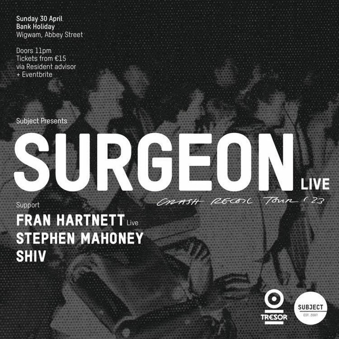 Stream Stephen Mahoney Support for Surgeon Live @ Wigwam 30-4-2023 by ...