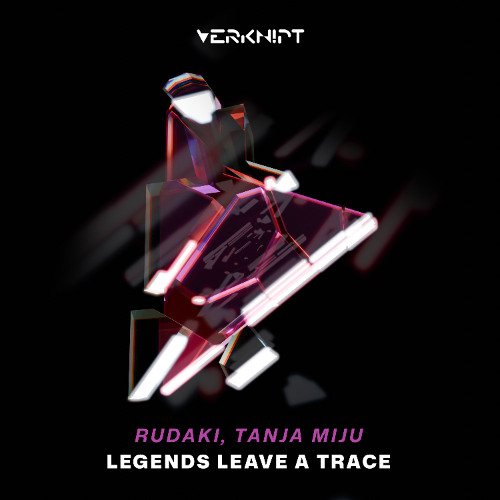 Stream Rudaki & Tanja Miju - Legends Leave A Trace [Verknipt Records ...