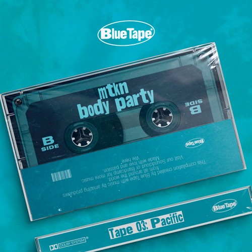 Stream mtkn - body party by Blue Tape | Listen online for free on ...