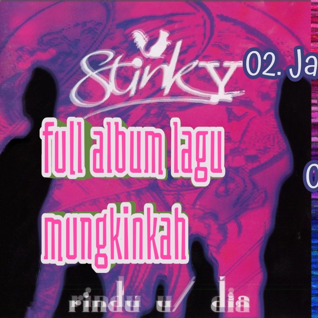 Stream STINKY full Album- STINKY full album lagu mungkinkah.mp3 by ...