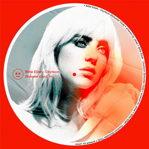 Stream FREE DOWNLOAD: Billie Eilish - Oxytocin (Schuster Club Edit) by ...