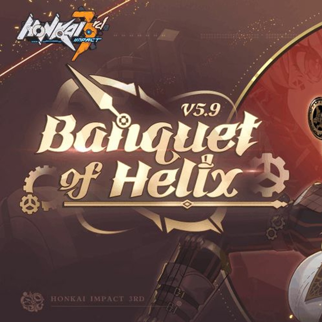 Stream Banquet Of Helix Trailer-Honkai Impact 3rd by Linh Hoang ...