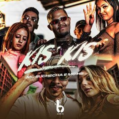 Stream Kis Kis by MC BUCHECHA VM | Listen online for free on SoundCloud