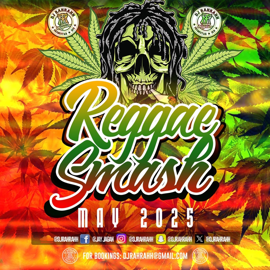 Stream DJ Rah Rahh - Reggae Smash (May 2025) by djrahrahh | Listen ...