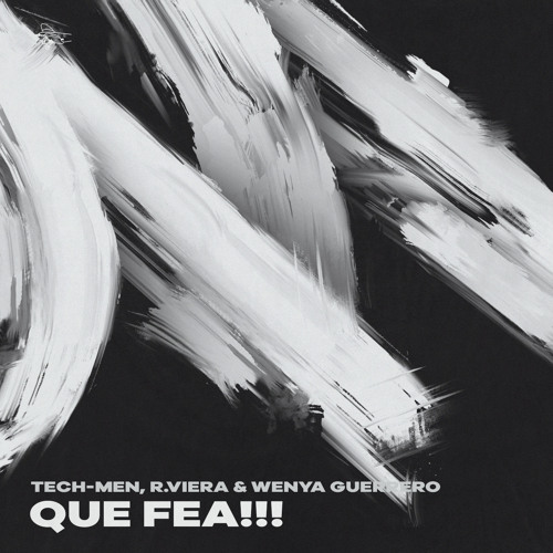 Stream Que Fea!!! by TECH-MEN | Listen online for free on SoundCloud