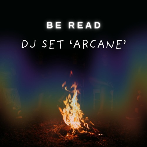 Stream Be Read | Listen to DJ Set 'Arcane' playlist online for free on ...