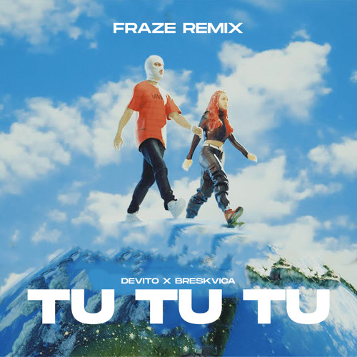 Stream Devito x Breskvica - Tu Tu Tu ( Fraze Remix ) by Fraze | Listen online for free on SoundCloud