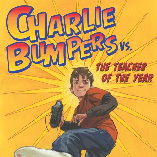 Stream Bill Harley | Listen to Charlie Bumpers vs. the Teacher of the ...