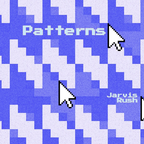 Stream Patterns by Jarvis Rush | Listen online for free on SoundCloud