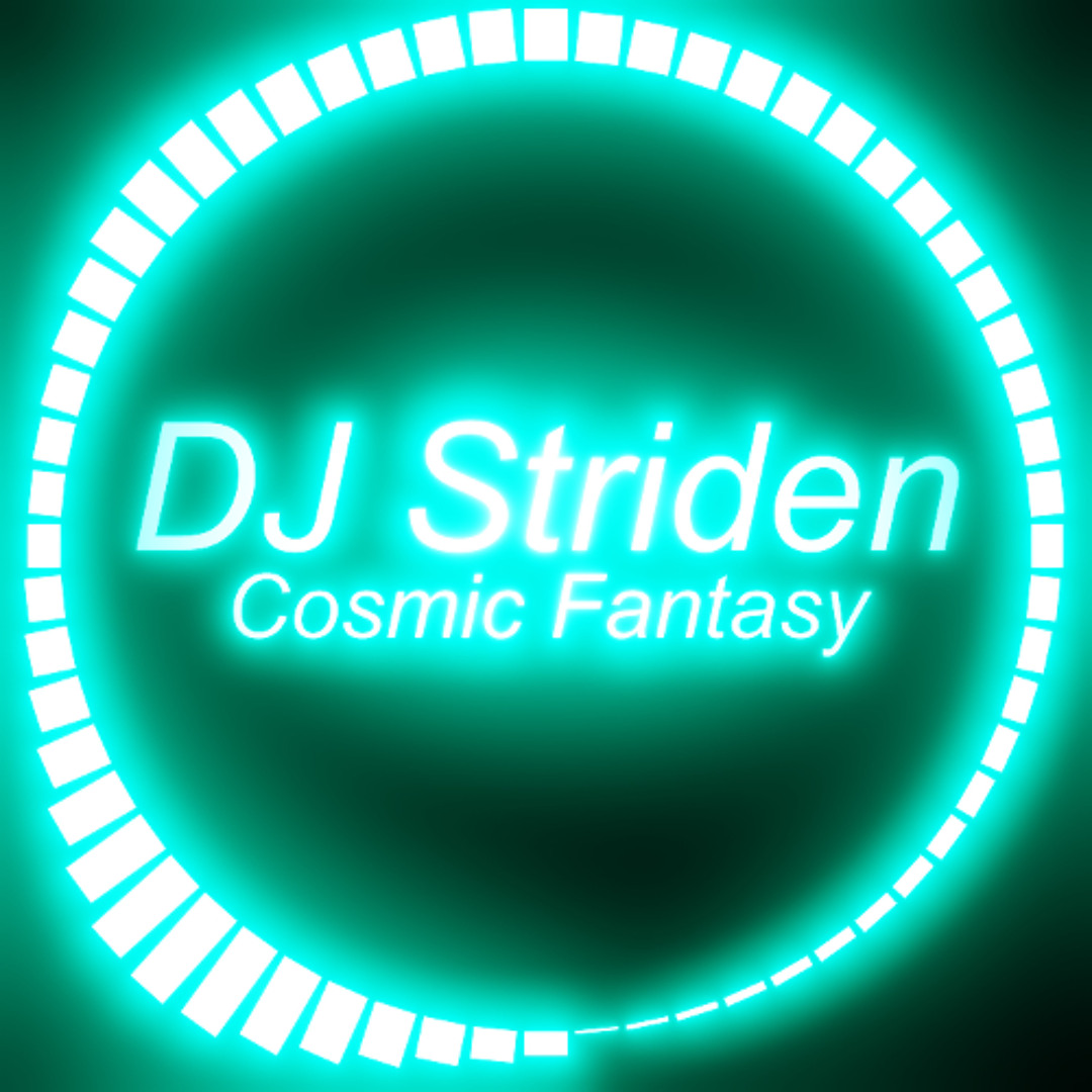 Stream DJ Striden - Cosmic Fantasy [Dream EDM] by DJ Striden | Listen online for free on SoundCloud