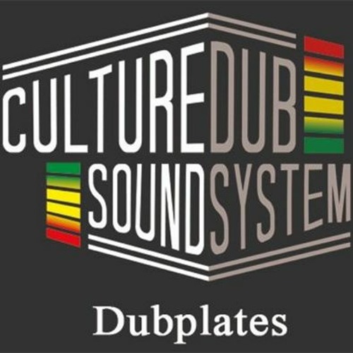 Stream Culture Dub | Listen to Culture Dub Sound System Dubplates ...