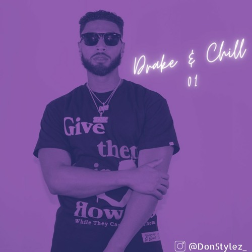 Stream Drake & Chill 01 by DjDonStylez | Listen online for free on ...
