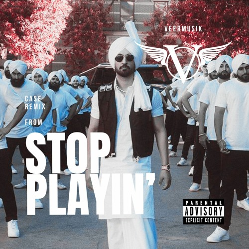 Stream CASE (from STOP PLAYIN' Mix) | Diljit Dosanjh | VEER by VEER ... Stream CASE (from STOP PLAYIN' Mix) | Diljit Dosanjh | VEER by VEER ...