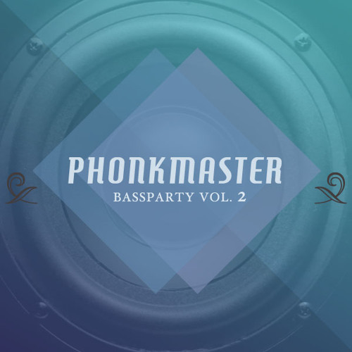 Stream PHONKMASTER_Bassparty Vol.2 by PHONKMASTER | Listen online for ...