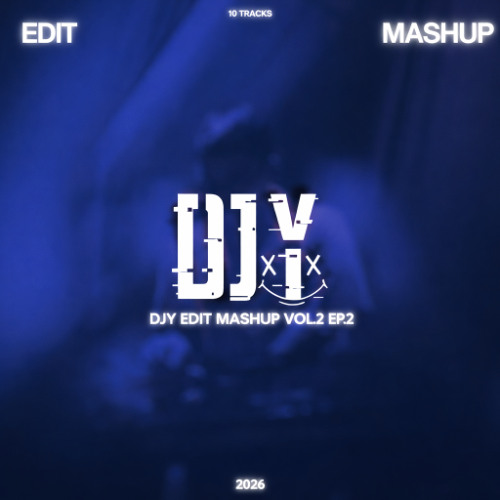 Stream DJY EDIT MASHUP PACK Vol.2 2026 (PREVIEW) by DJY Exclusive ...