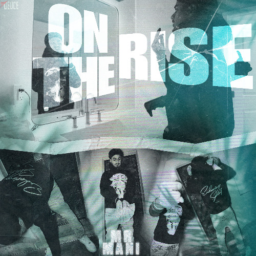 Stream Mr Mani - On The Rise by Mani | Listen online for free on SoundCloud