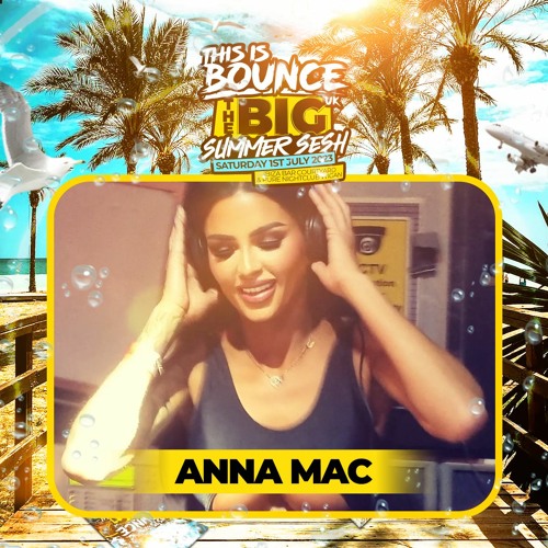 Stream This Is Bounce UK - BIG Summer Sesh 2023 Promo - Mixed By Anna Mac by MK Events. | Listen ...